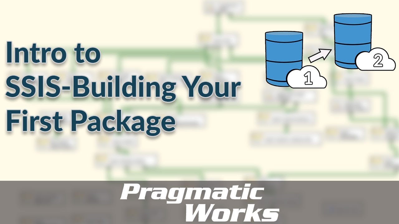 Intro To Ssis Building Your First Package Youtube