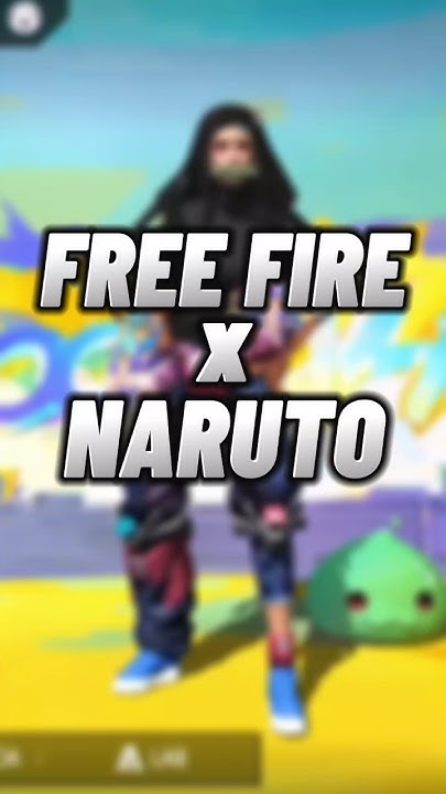 Parceria do free fire com naruto shippuden #ff #ffshorts #freefire #ffmax #naruto #fy #fyp # ...