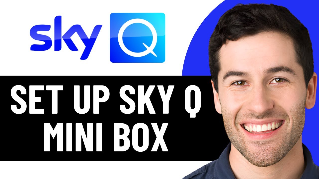 HOW TO SET UP SKY Q MINI BOX 2026! (FULL GUIDE) - YouTube