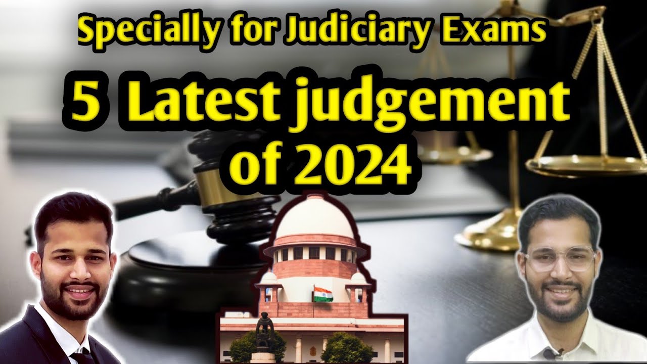 Important Case Laws for judicial exams | 5 Latest Honorable Supreme ...