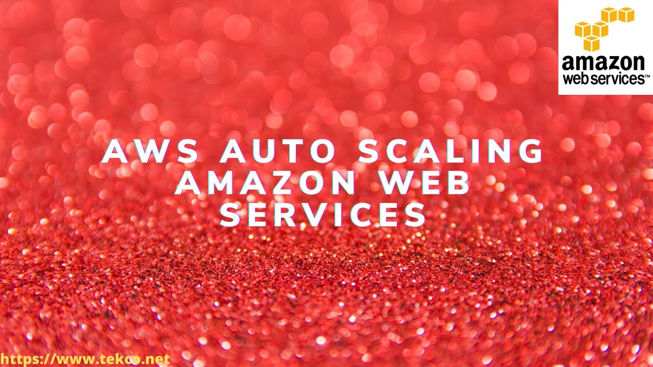 Amazon Web Services Auto scaling - AWS Auto Scaling Step by Step - AWS ...