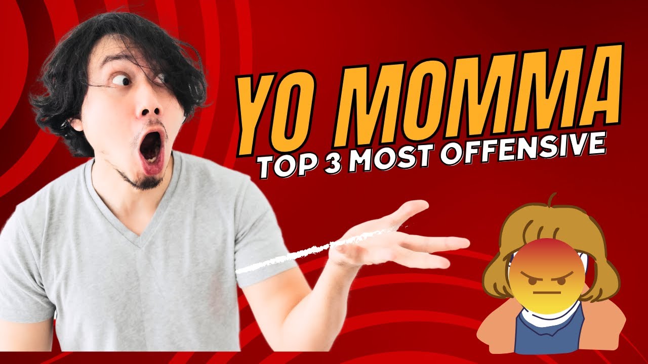Top 3 Most Offensive Yo Momma Jokes - YouTube