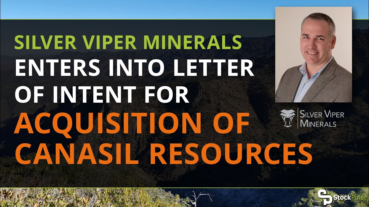 Silver Viper Minerals Enters into Letter of Intent for Acquisition of ...