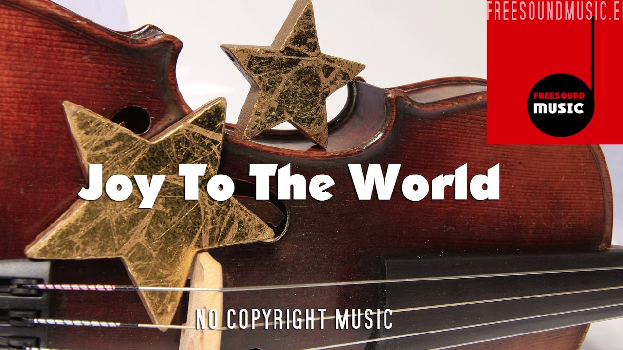 Joy To The World - royalty free christmas carol, no copyright orchestra ...