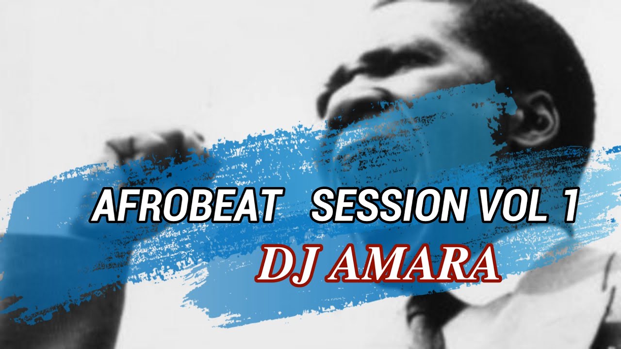 Afrobeat Mix 2022 Vol 1 / The best of Afrobeat By DJ AMARA - YouTube