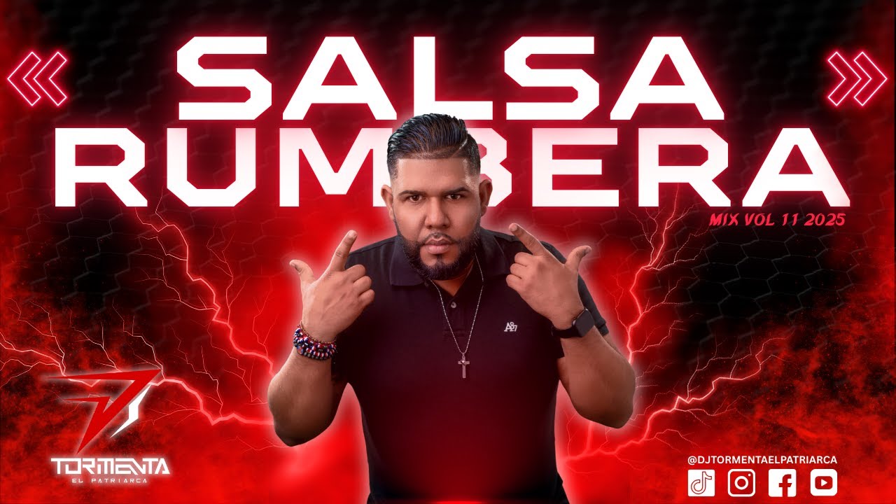 SALSA RUMBERA MIX VOL 11 2025 BY DJ TORMENTA EL PATRIARCA - YouTube