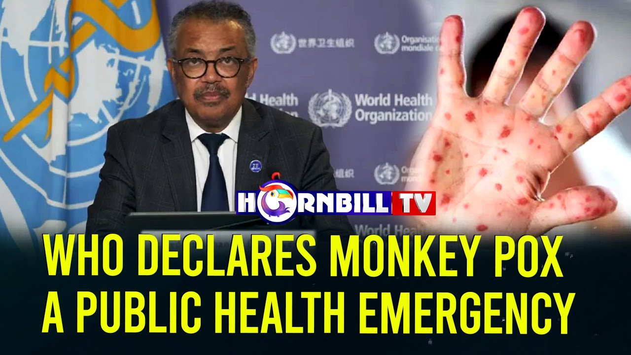 WHO DECLARES MONKEY POX A PUBLIC HEALTH EMERGENCY - YouTube