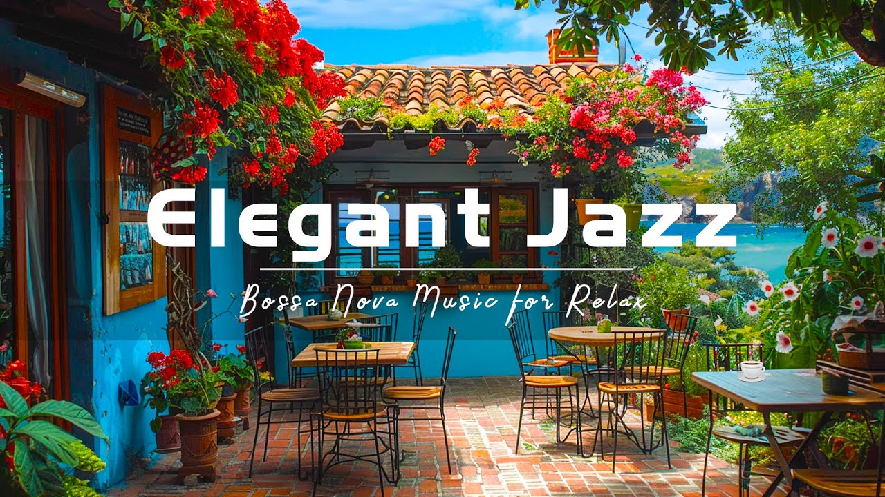 Elegant Spring Jazz Music - Upbeat your mood with Soft Jazz ...
