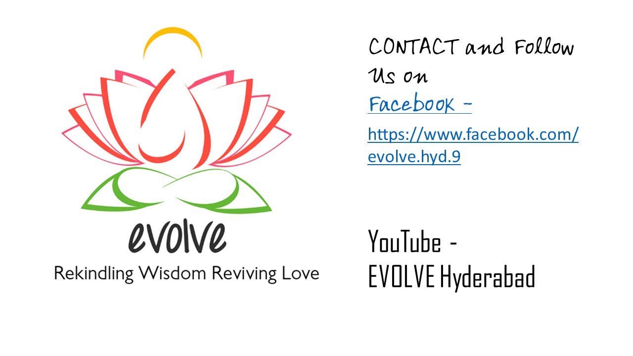 Evolve Hyderabad.... Rekindling Wisdom Reviving Love - YouTube