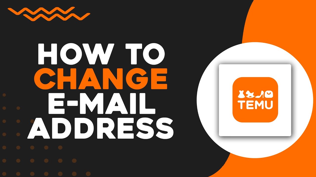 How To Change Email Address On Temu (Quick Tutorial) - YouTube