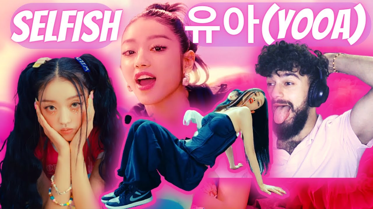 First (YooA) Reaction to Selfish (MV)유아 @OHMYGIRL - YouTube