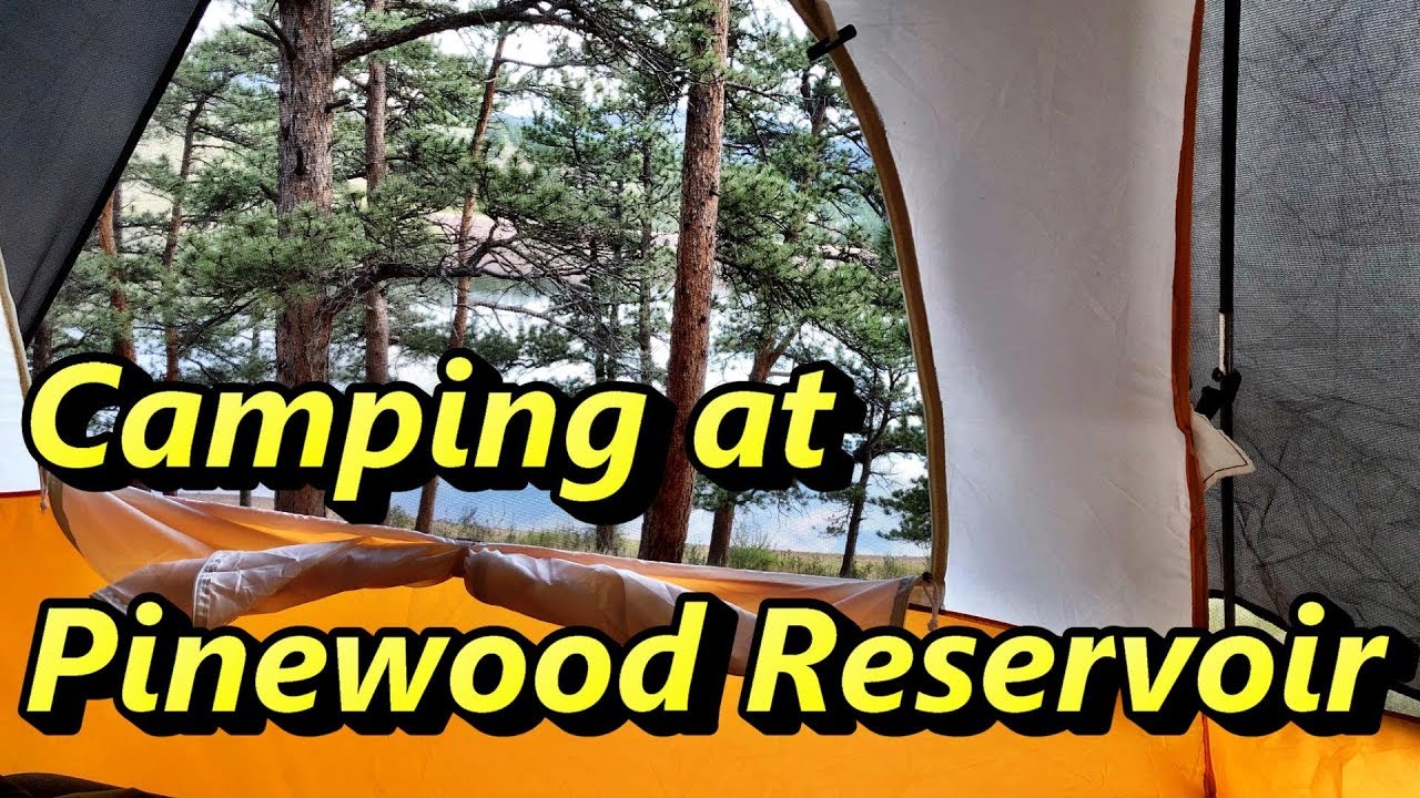 Camping at Pinewood Reservoir - YouTube