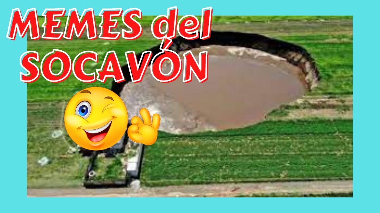 MEMES del SOCAVÓN de PUEBLA // Los MEJORES MEMES del GRAN SOCAVON - YouTube