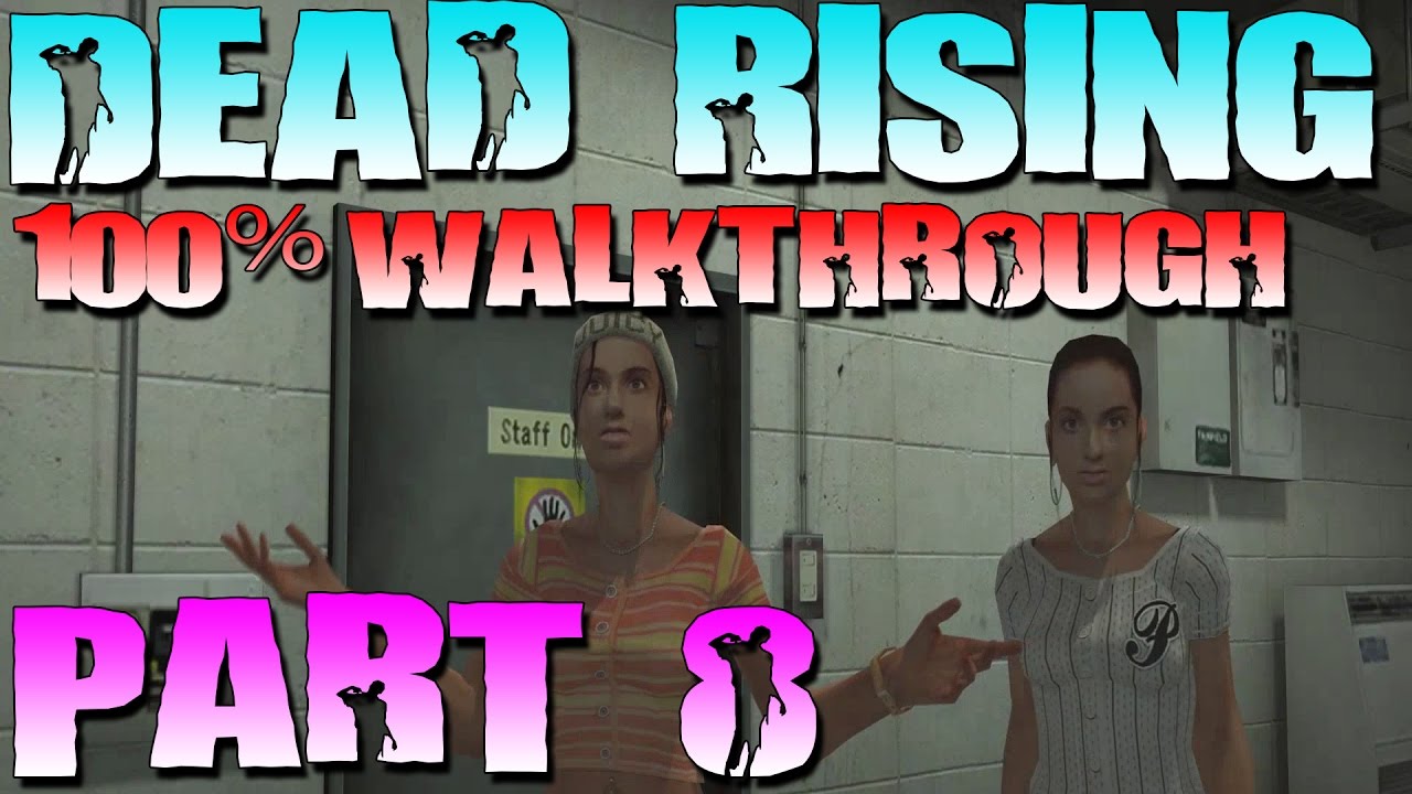 Dead Rising 100% Walkthrough Part 8 - YouTube