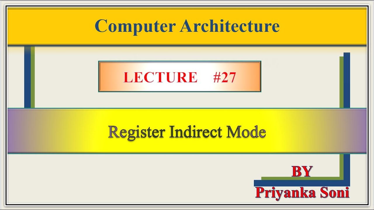 Lecture - 27 Register Indirect Addressing Mode - YouTube