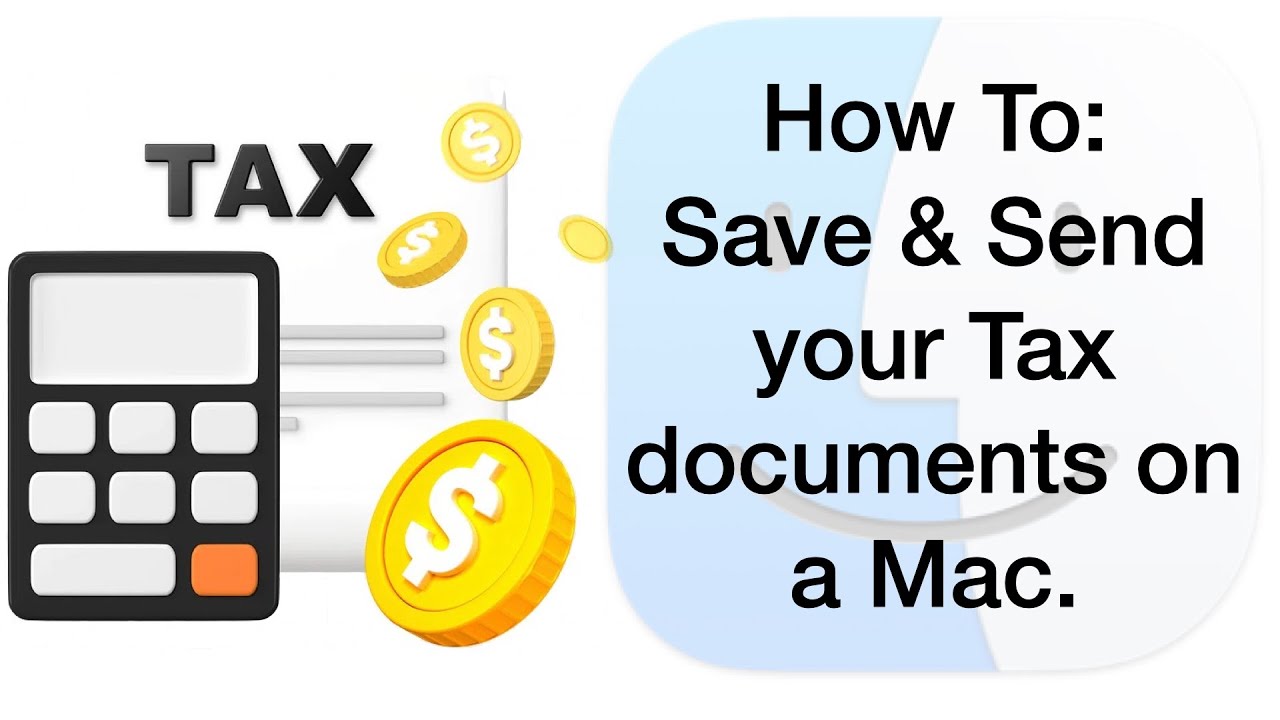 How To: Save & Send Tax Documents on a Mac - YouTube