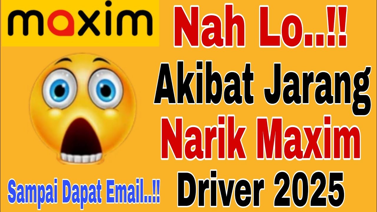 Akibat Jarang Narik Maxim Driver...!! Sampai Dapat Email Dari Maxim ...