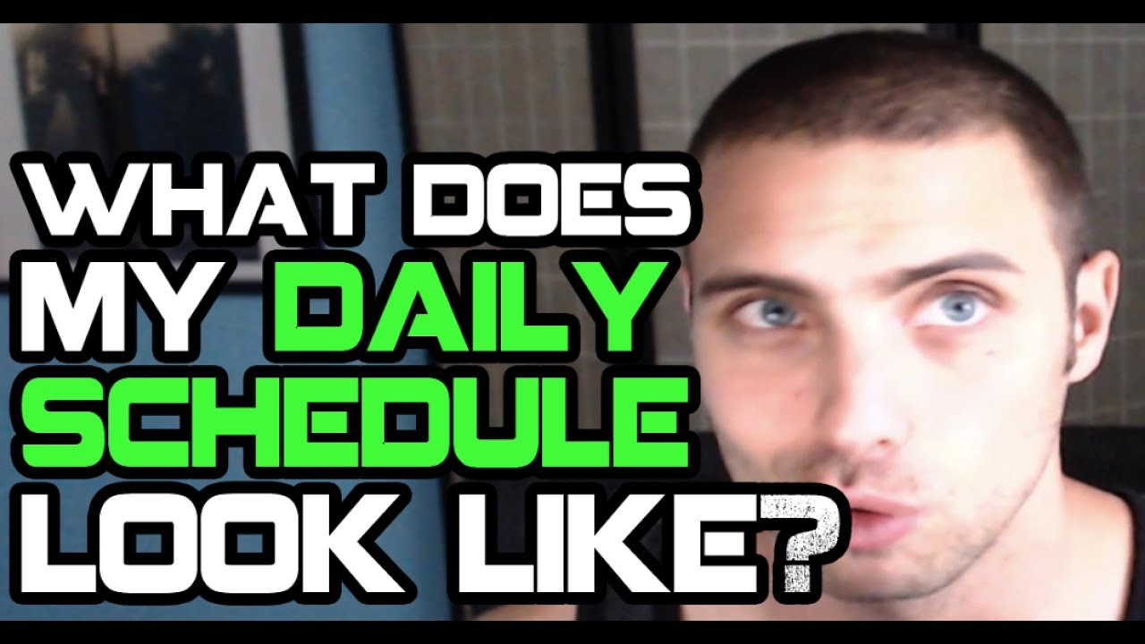 What Does My Daily Schedule Look Like YouTube What Does My Daily Schedule Look Like YouTube