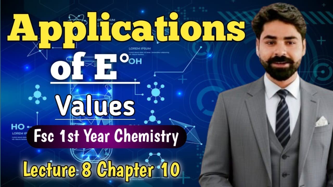 Applications of E° Values | Standard Electrode Potential | Lecture 8 ...