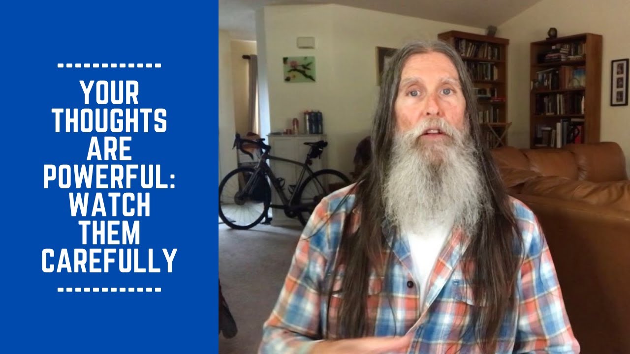 Your Thoughts Are Powerful: Watch Them Carefully - YouTube