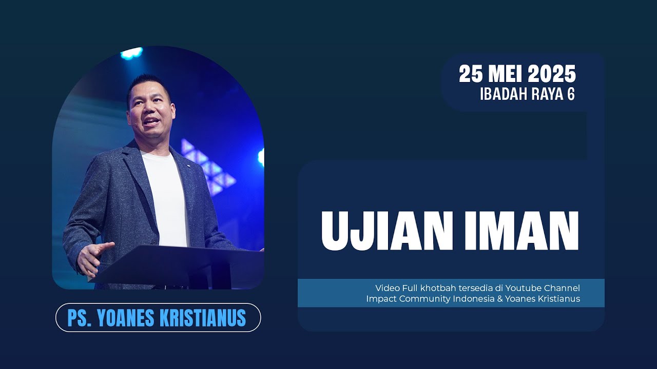 UJIAN IMAN – PS. YOANES KRISTIANUS - YouTube