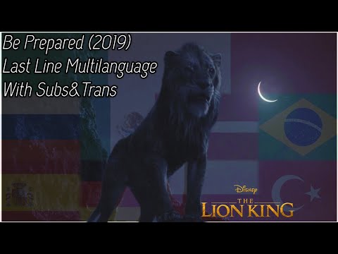 The Lion King | Be Prepared (2019) - Last Line Multilanguage (Subs&Trans) (48 Versions)