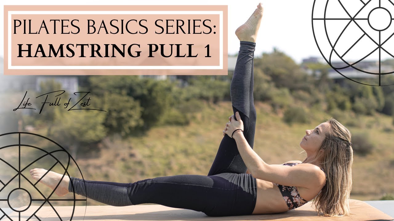 HAMSTRING PULL 1 : Pilates Basics for Beginners | How to do a Hamstring ...