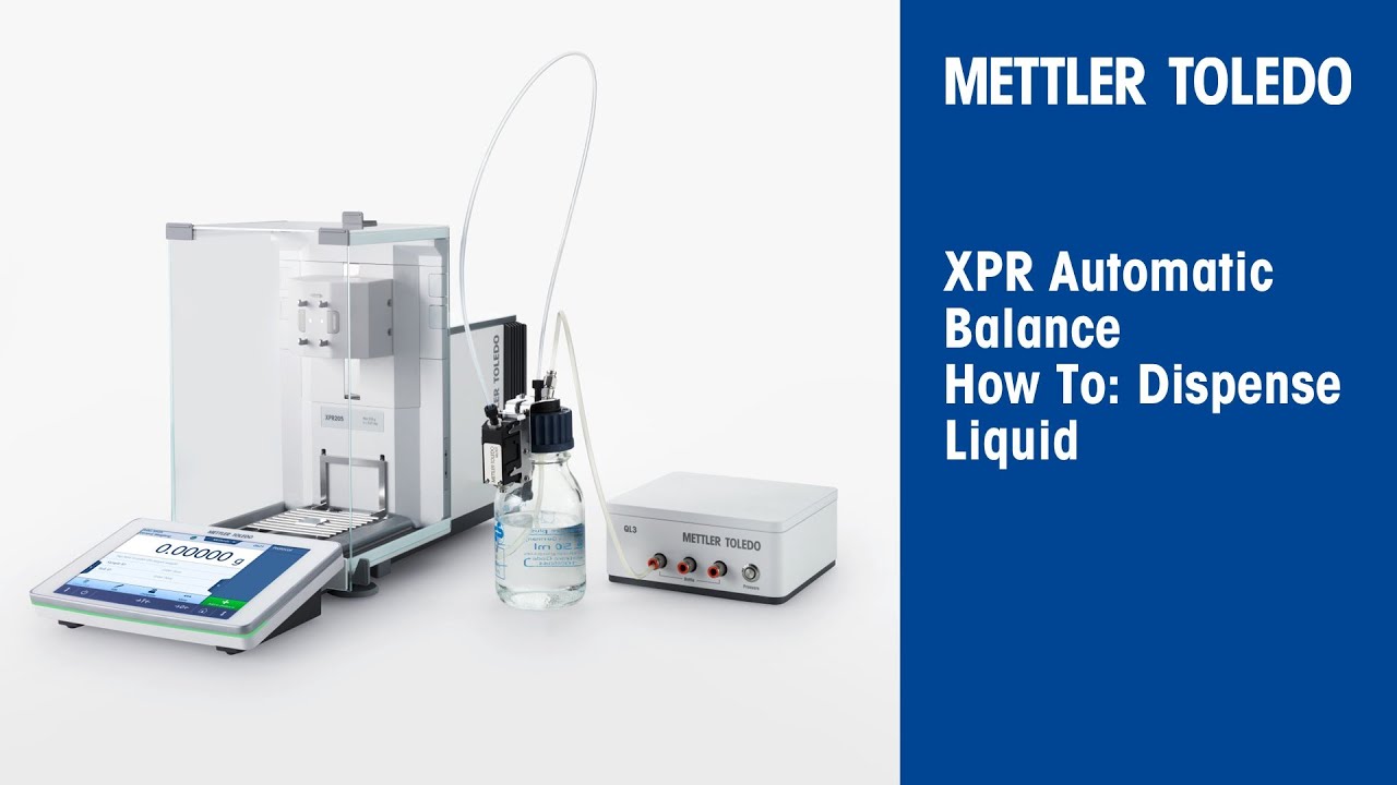 XPR Automatic Balance: How to Set Up Automatic Liquid Dispensing - YouTube