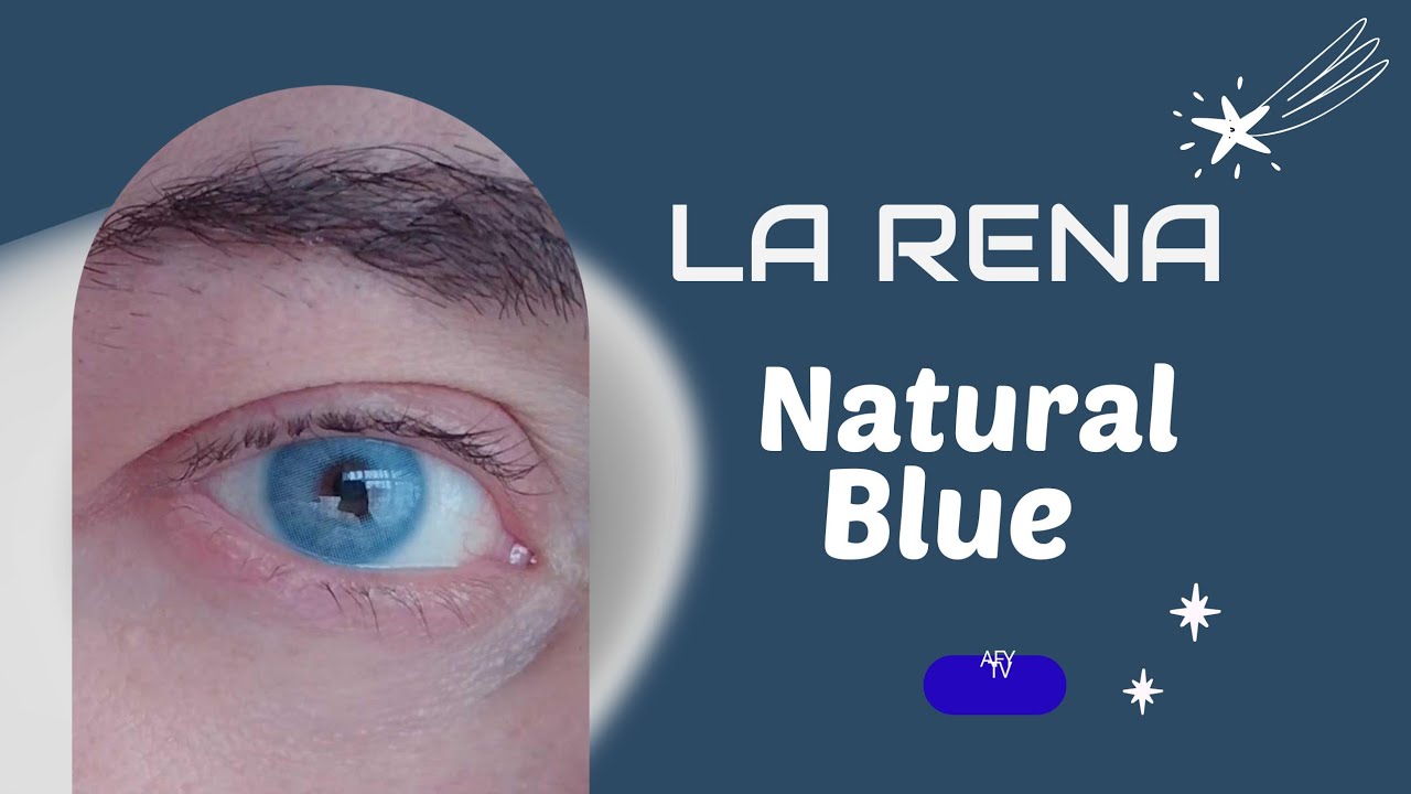 La Rena Lens - Natural Blue MASMAVİ BİR LENS! MUTLAKA İZLE #renklilens ...