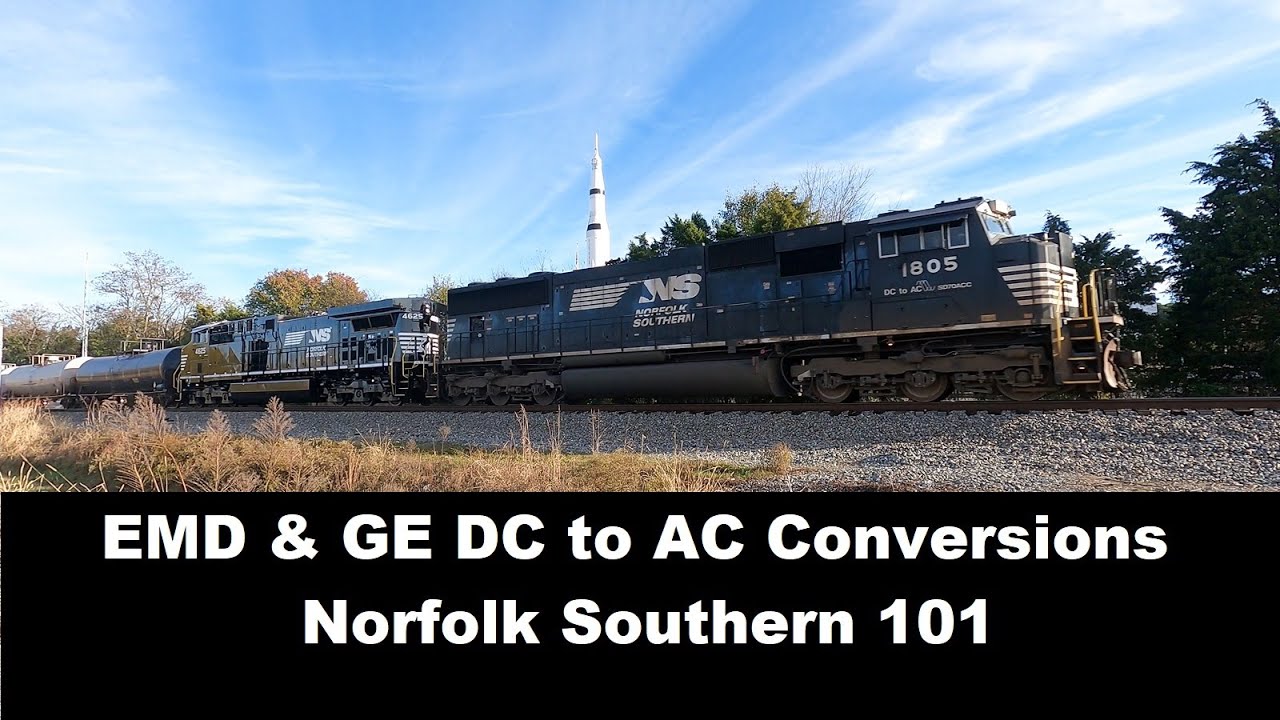 EMD SD70ACC & GE AC44C6M - DC to AC Conversions on Norfolk Southern 101 ...