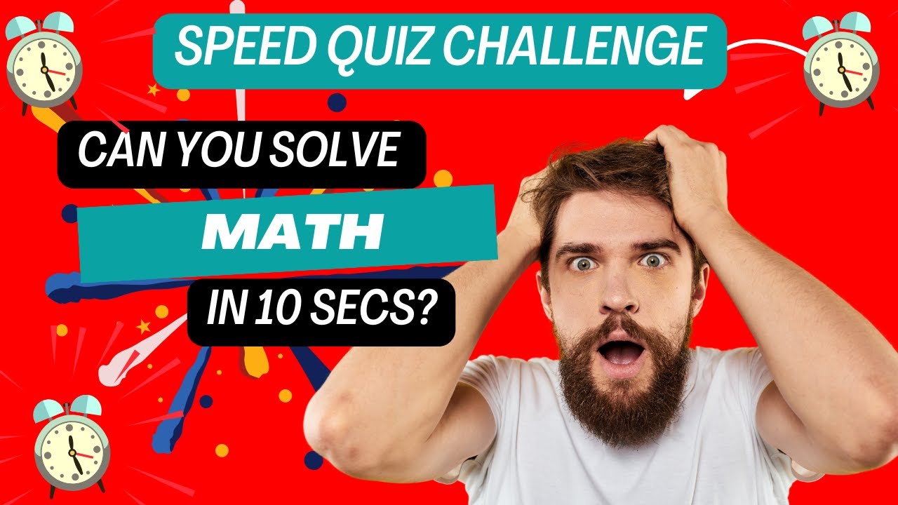 Can You Solve This within 10 Seconds? Speed Math Quiz Challenge! - YouTube