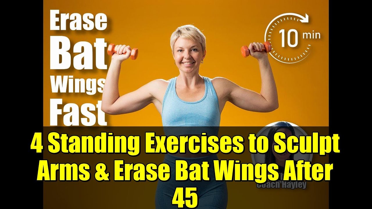 4 Standing Exercises to Sculpt Arms & Erase Bat Wings After 45 - YouTube