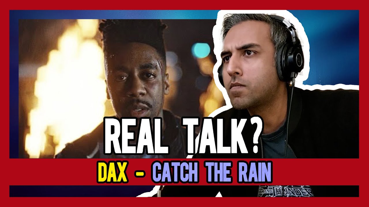 PAKISTANI RAPPER REACTS to Dax – “Catch The Rain" (Official Music Video ...