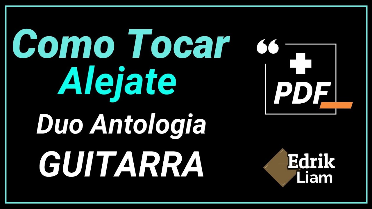 #88 Como Tocar ALEJATE Duo Antologia 1ra GUITARRA en +PDF en APRENDELO ...