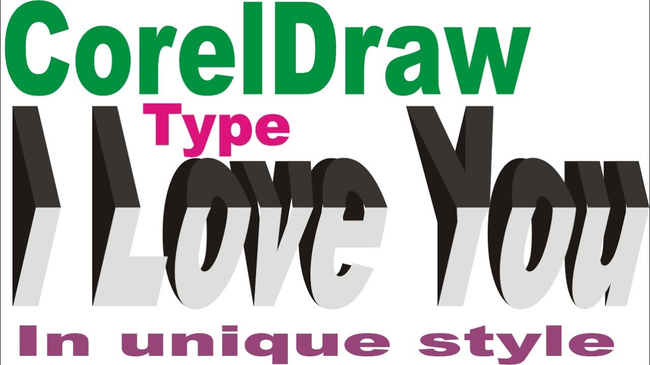 Coreldraw Type I Love You In Unique Style Lunar Computer College Youtube