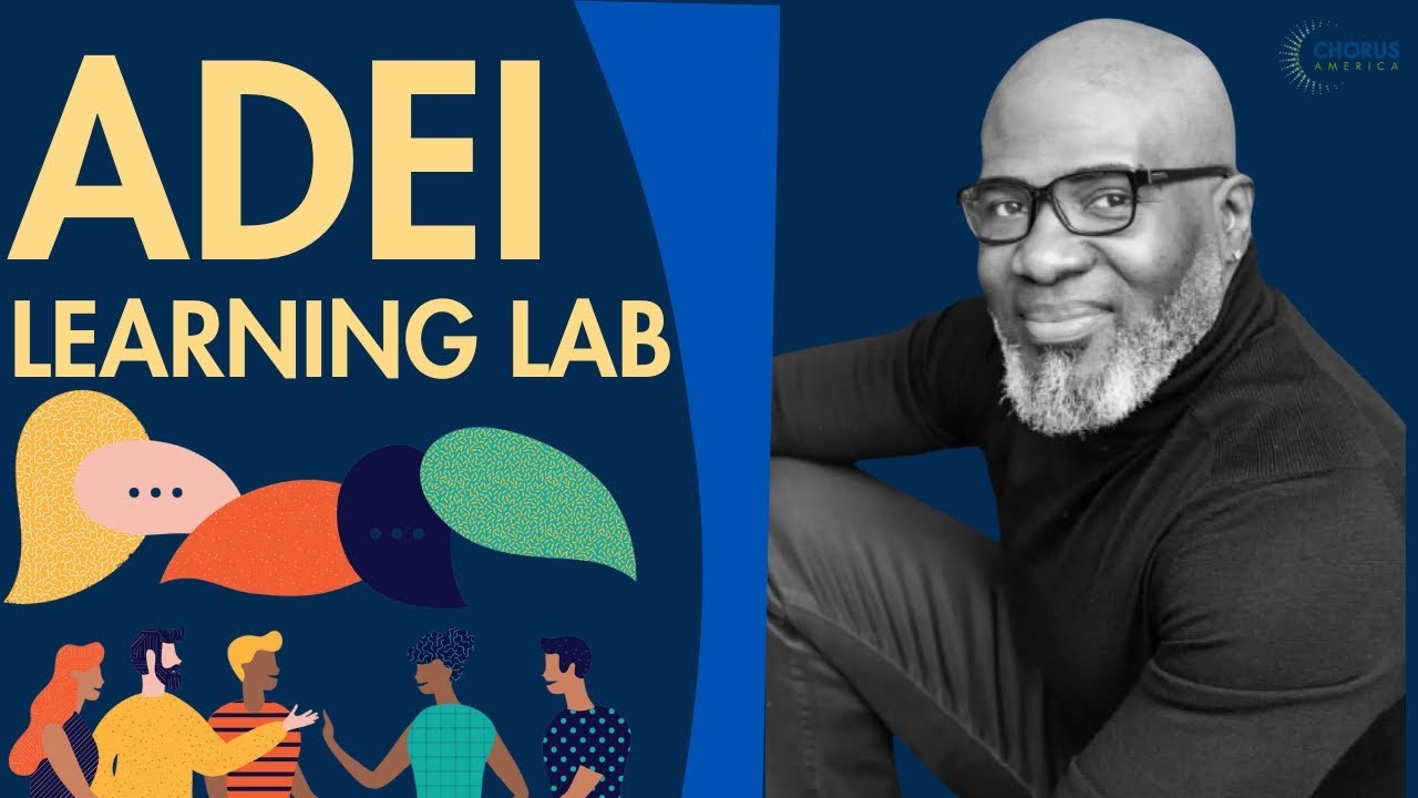 Join Chorus America for the ADEI Learning Lab - YouTube