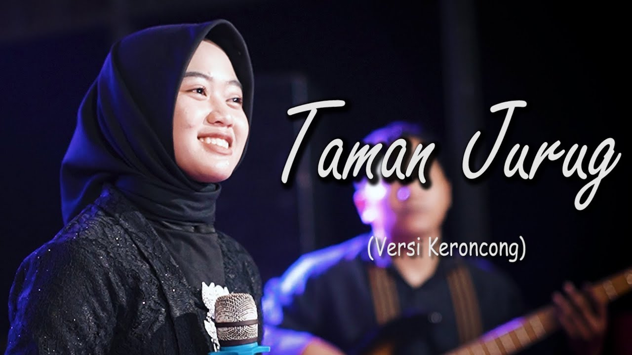 TAMAN JURUG - New Normal Keroncong ( Cover Music Video ) - YouTube Music