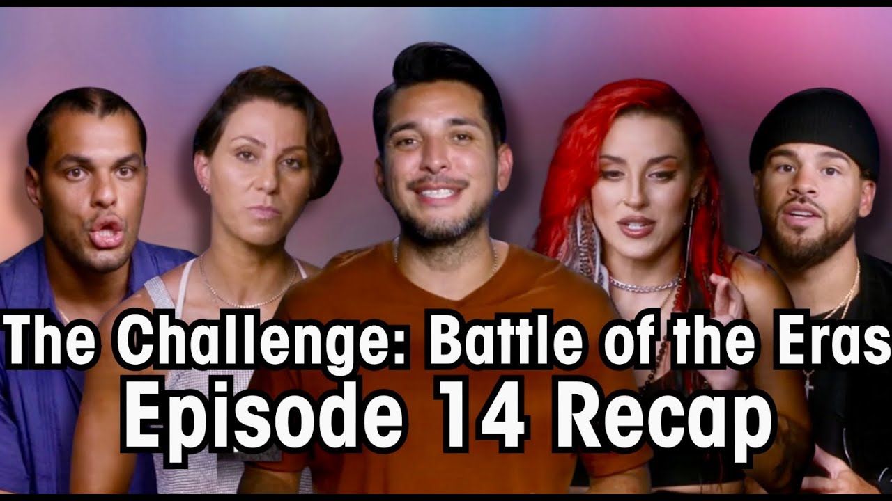 The Challenge 40: Battle of the Eras Episode 14 Recap - YouTube