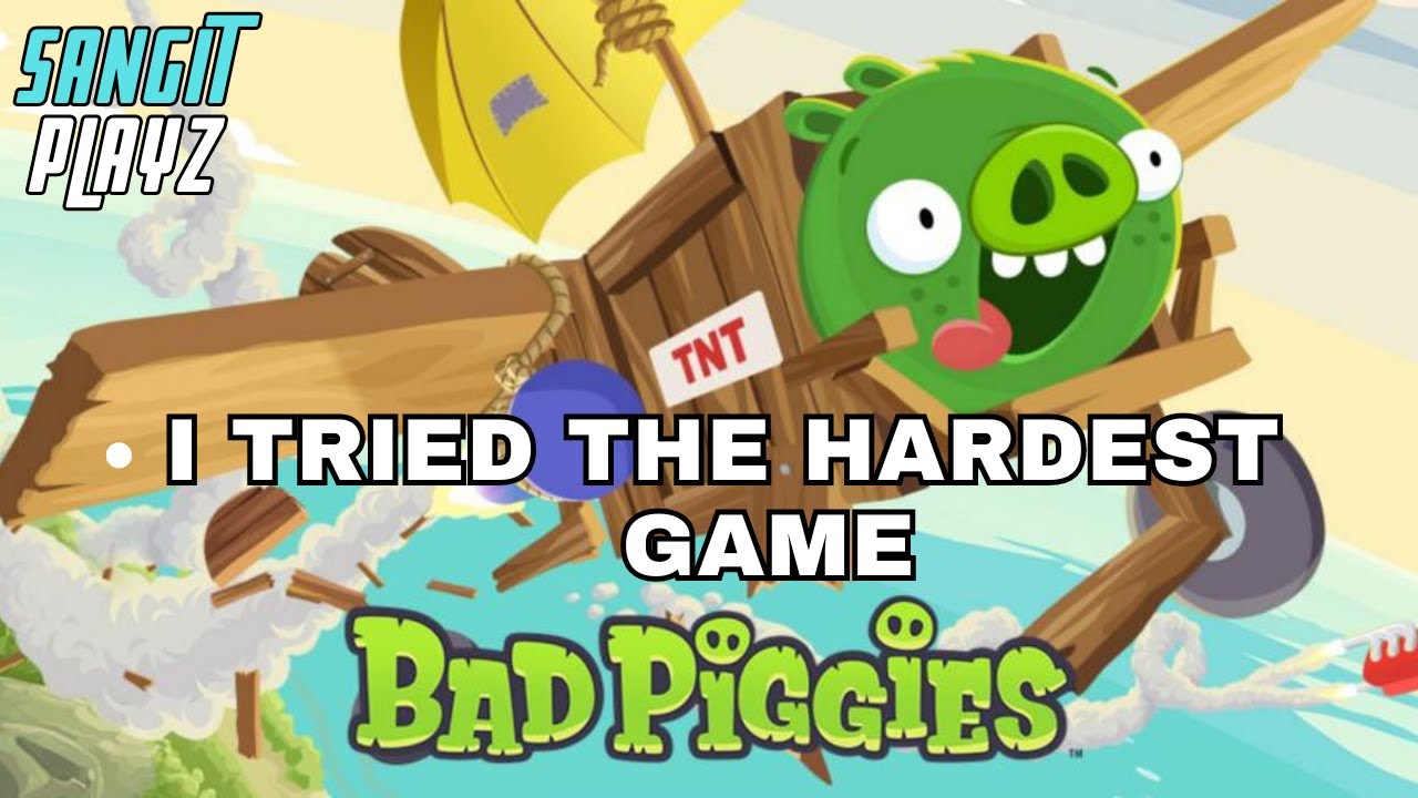 I Tried Bad Piggies for The First Time | Sangit Playz #badpiggies - YouTube