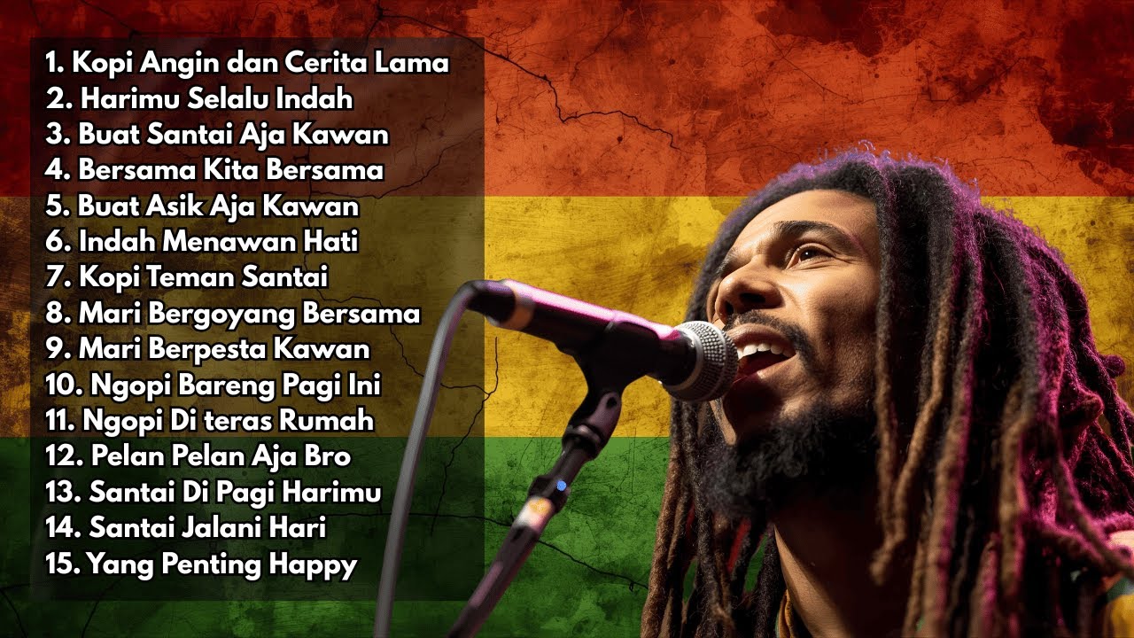 KUMPULAN REGGAE INDO HITS FULL ALBUM 2025 - REGGAE INDO TEMAN SANTAI ...