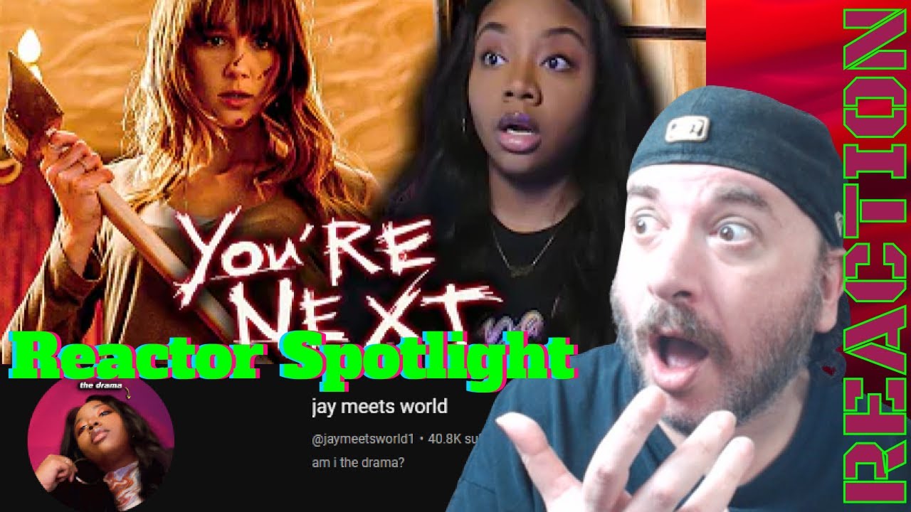 Reactor Spotlight Jay Meets World @jaymeetsworld1 '' You' re Next ...