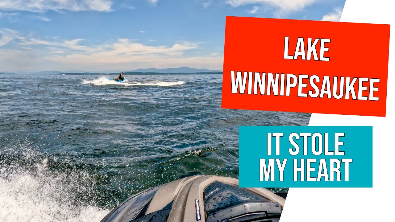 Lake Winnipesaukee - The Place That Stole My Heart - YouTube