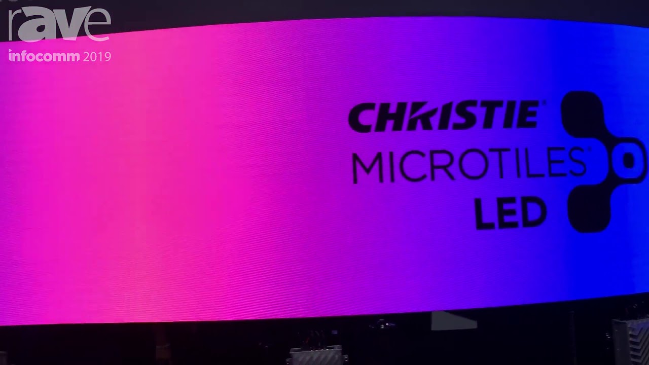 InfoComm 2019: Christie Shows Off Its MicroTiles LED, Now TAA-Approved ...