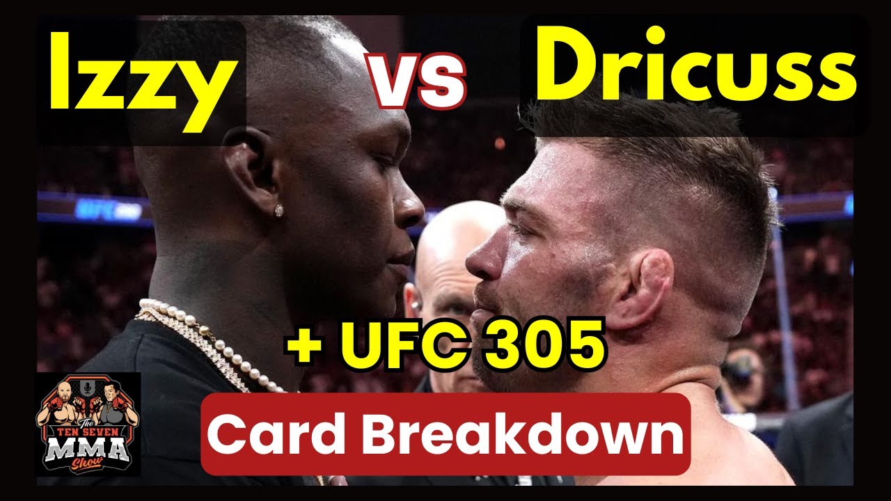 🔥Izzy vs Dricus Breakdown, Conor vs Chandler on X, & More! 🔥 - YouTube