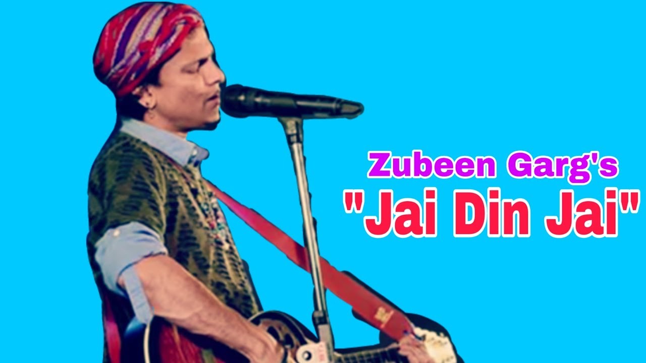 Jai Din Jai By Zubeen Garg | Official Video - YouTube