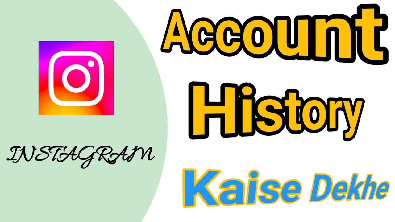 Instagram account history | Instagram me account history kaise dekhe ...
