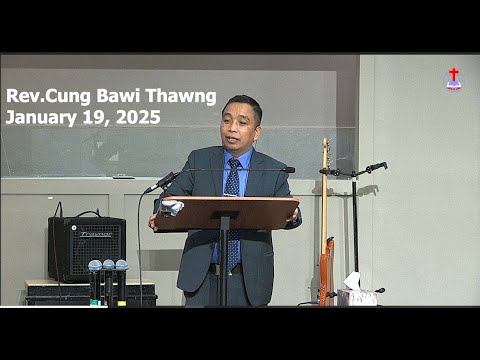 Rev. Cung Bawi Thawng - January 19, 2025 - Vancouver, VCBC - YouTube