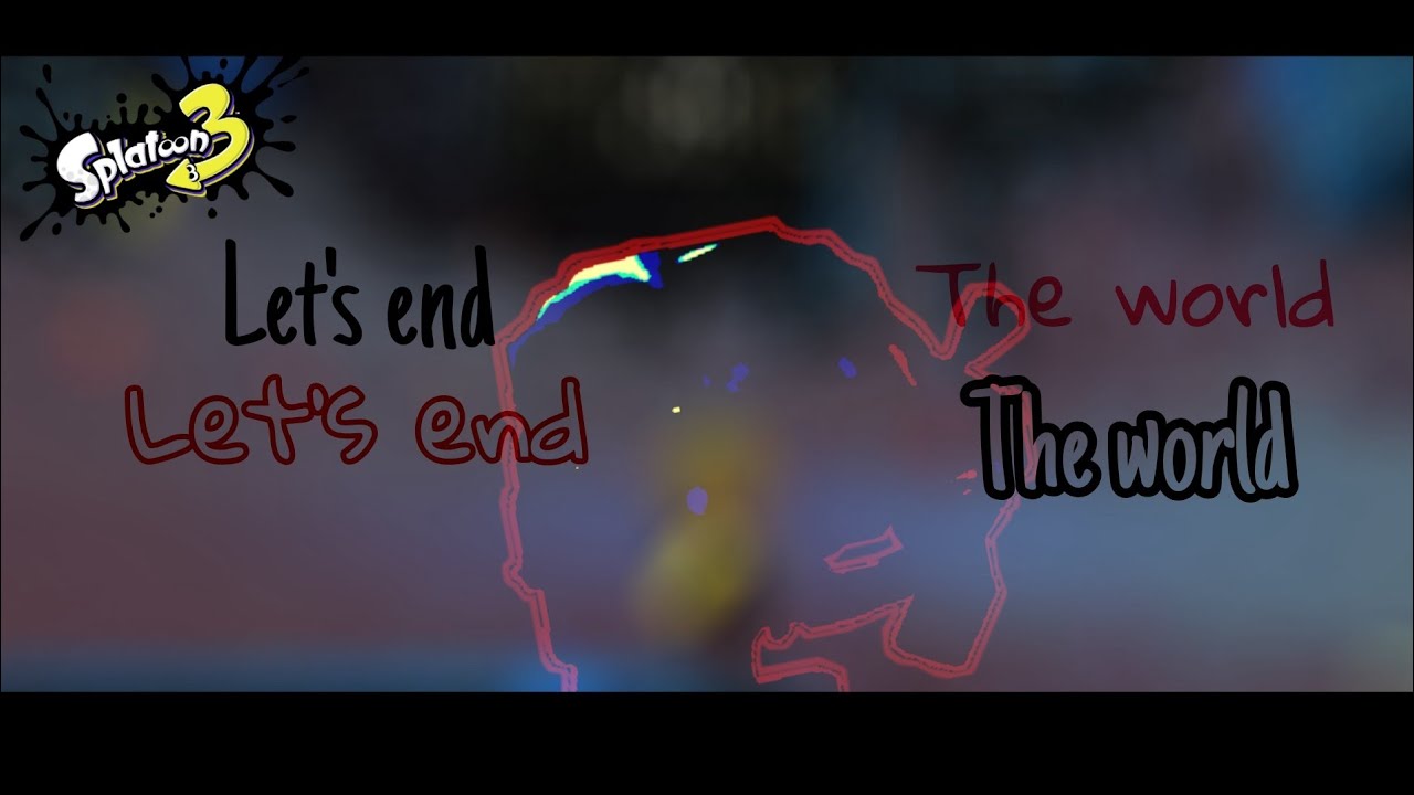 Lets end the world | Splatoon 3 world premiere Music montage. - YouTube