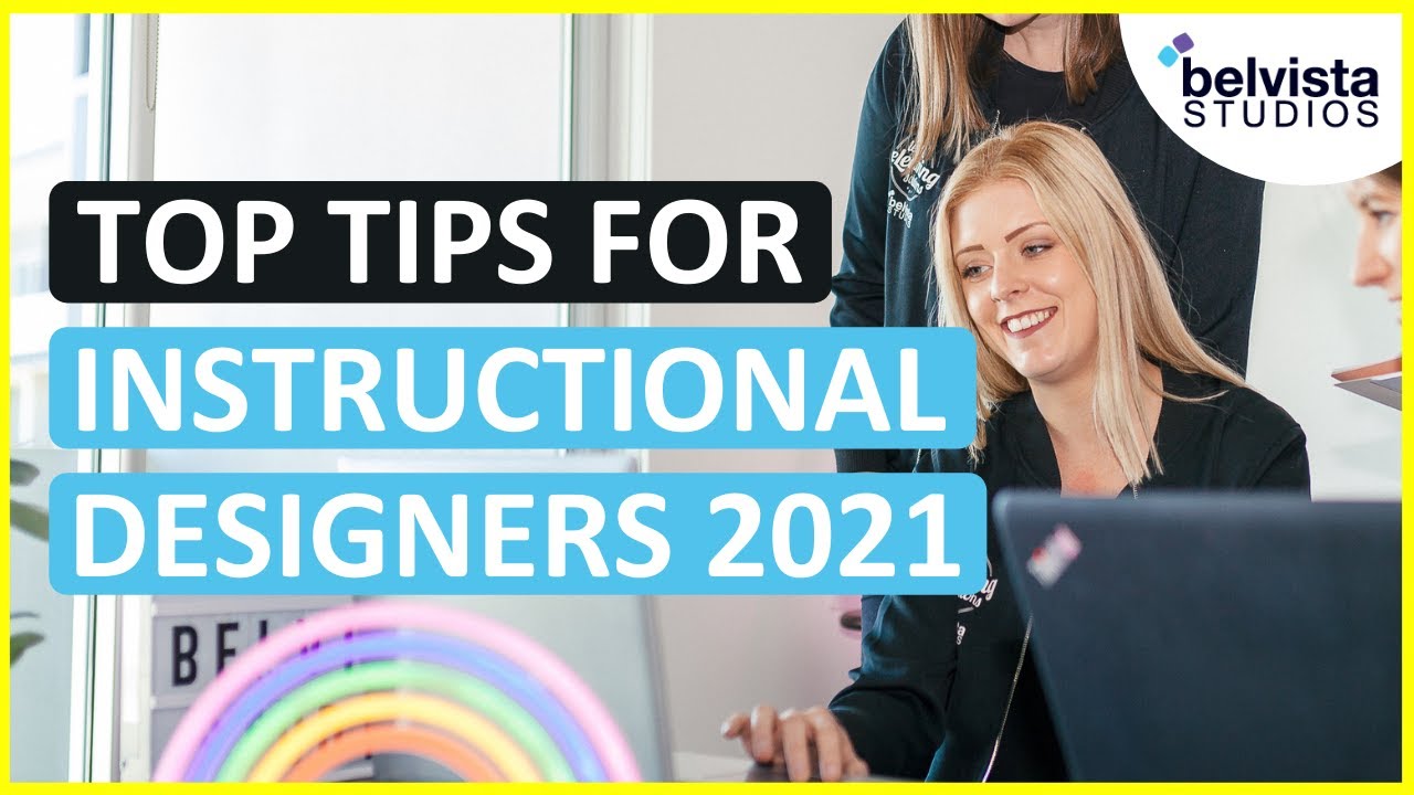 Top Tips for Instructional Designers (2021 Guide) | How to Become an ...