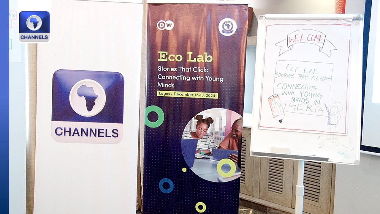 Channels TV, DW Train Next Generation Of Environment Storytellers - YouTube